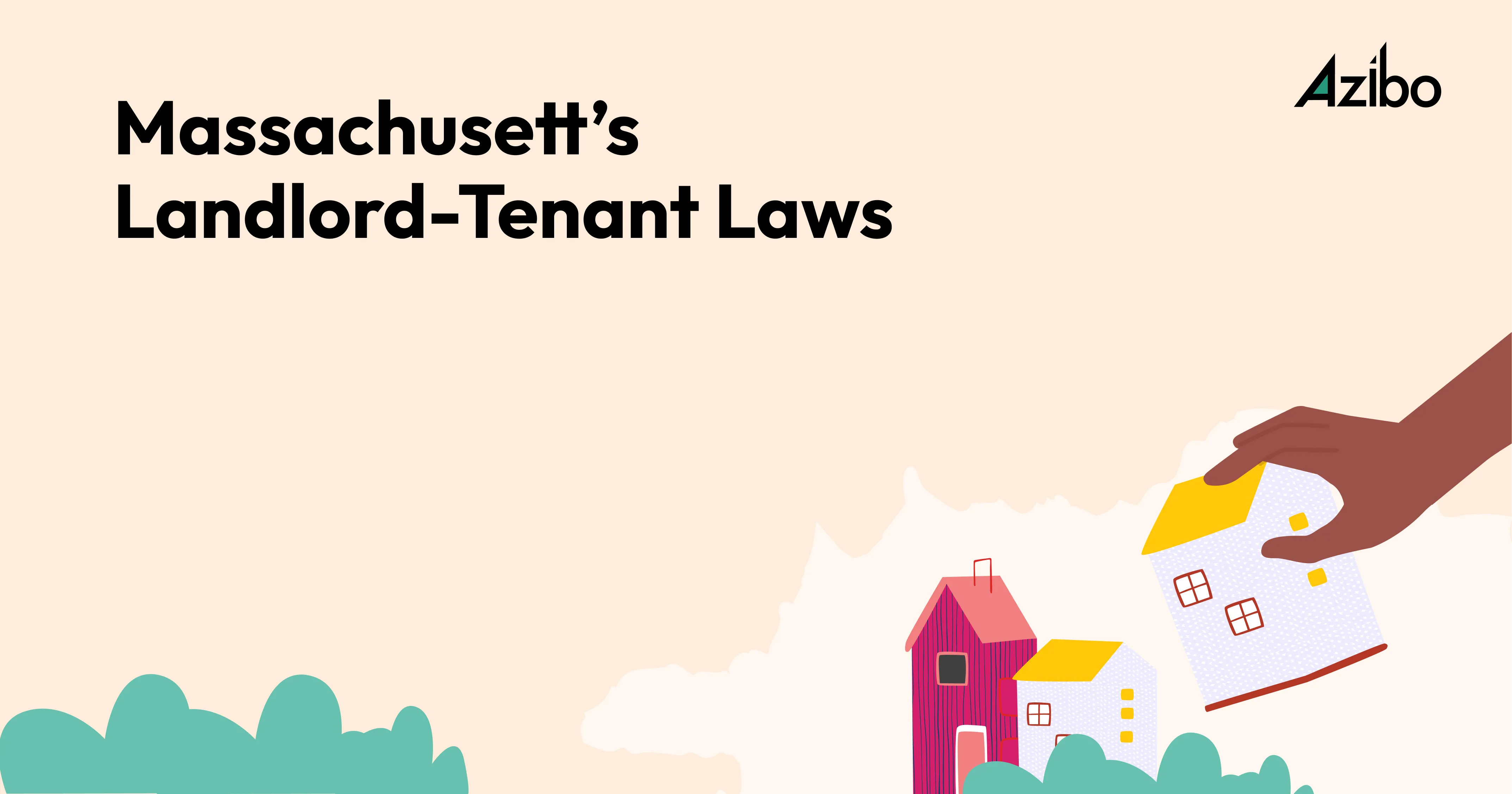 The Full Guide on Massachusetts Landlord Tenant Laws [2023] - Azibo